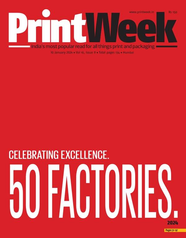 Latest Magazine Issue : Volume XVI Issue 9 | PrintWeek India